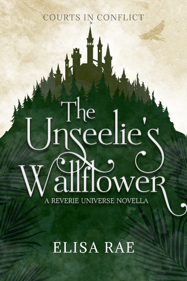 The Unseelie’s Wallflower by Elisa Rae | Blitz